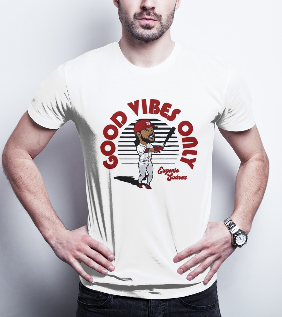 Eugenio Suárez Cincinnati Reds Good Vibes Only T-Shirt