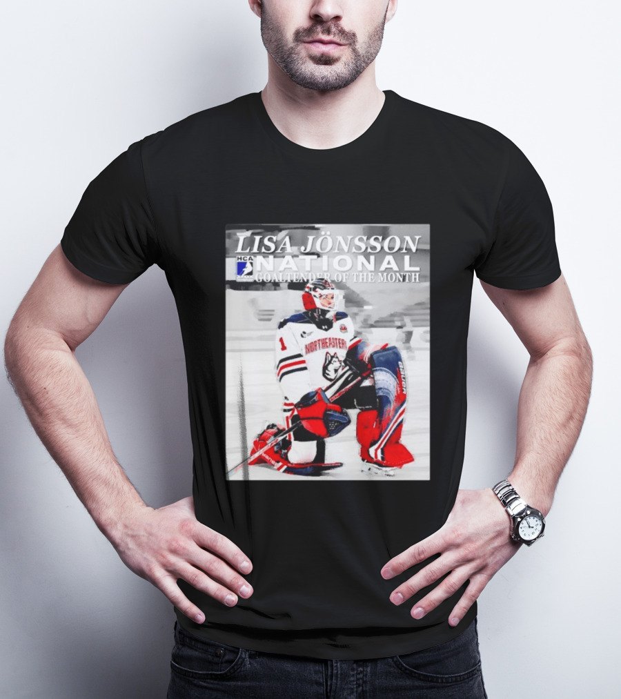 Lisa Jönsson Northeastern Huskies HCA National Goaltender Of The Month T-Shirt