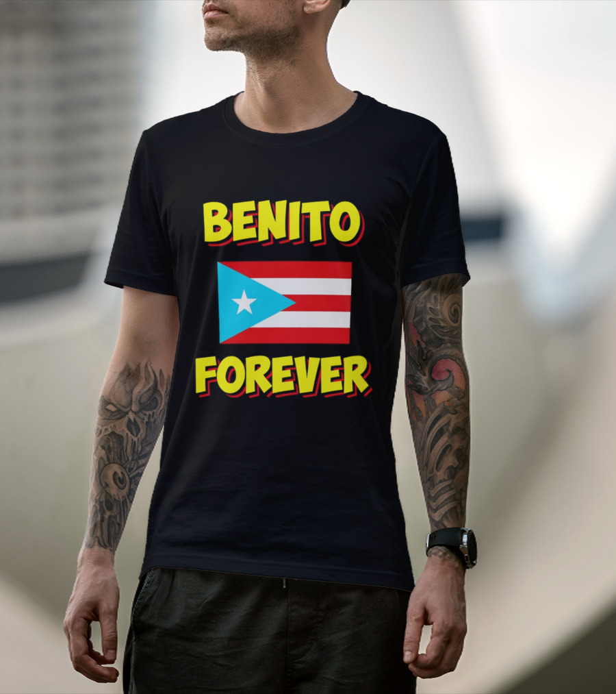 Benito Forever Puerto Rican Flag T-Shirt