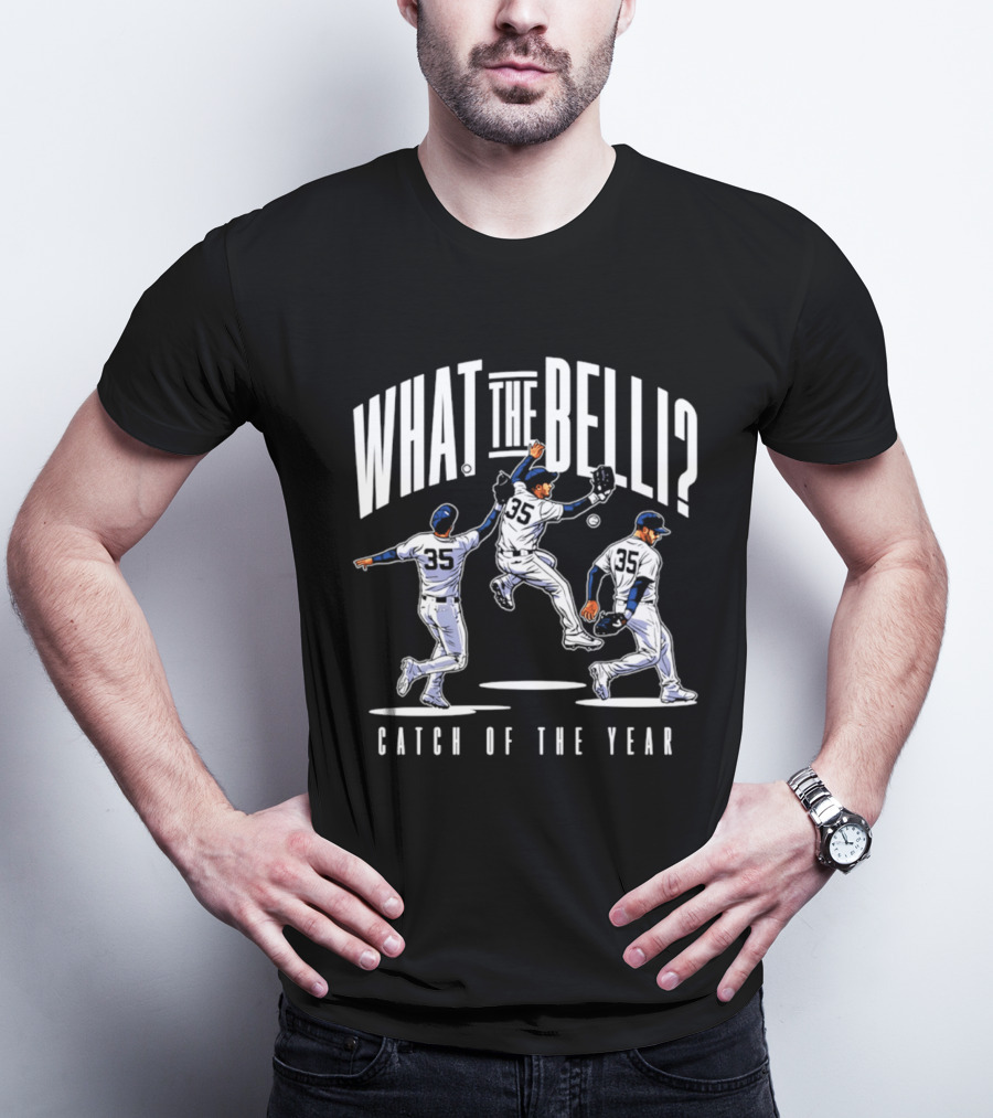 What The Belli Catch Of The Year Cody Bellinger Yankees T-Shirt