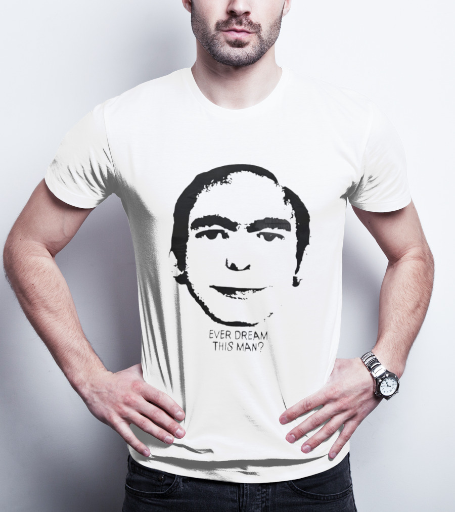 Ever Dream This Man Mystery Face Image T-Shirt