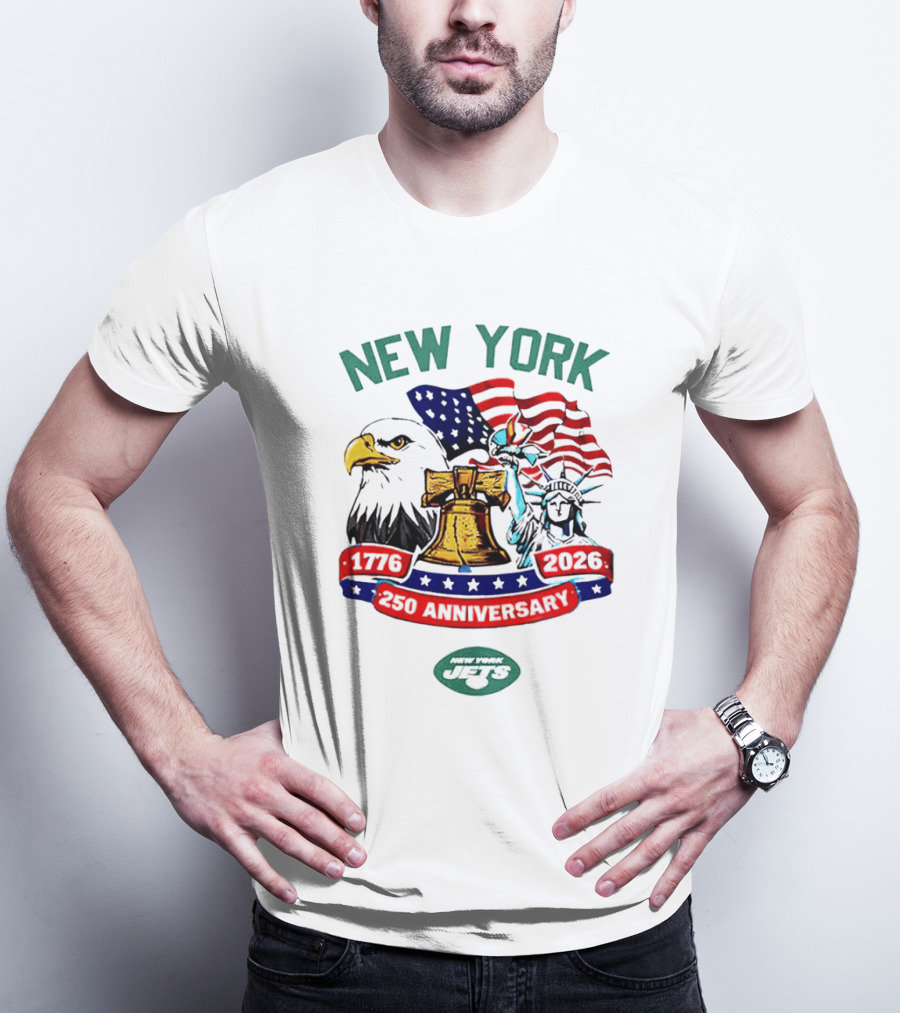New York Jets 1776 2026 250th Anniversary American Flag Liberty Bell Statue Of Liberty Bald Eagle T-Shirt