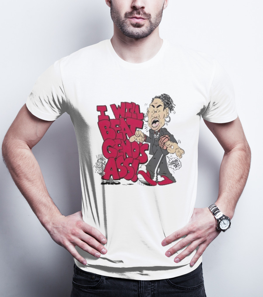 I Will Beat Geno's Ass Basketball T-Shirt
