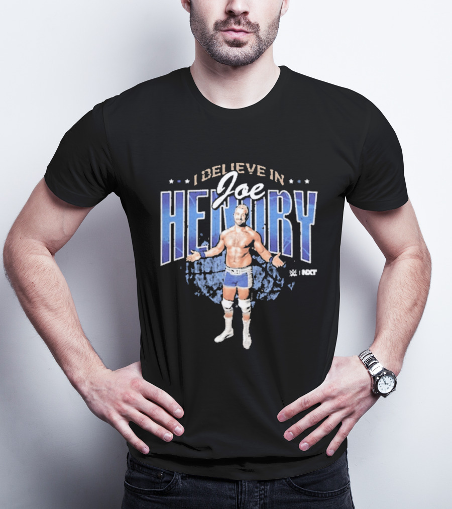 I Believe In Joe Hendry Wrestler T-Shirt