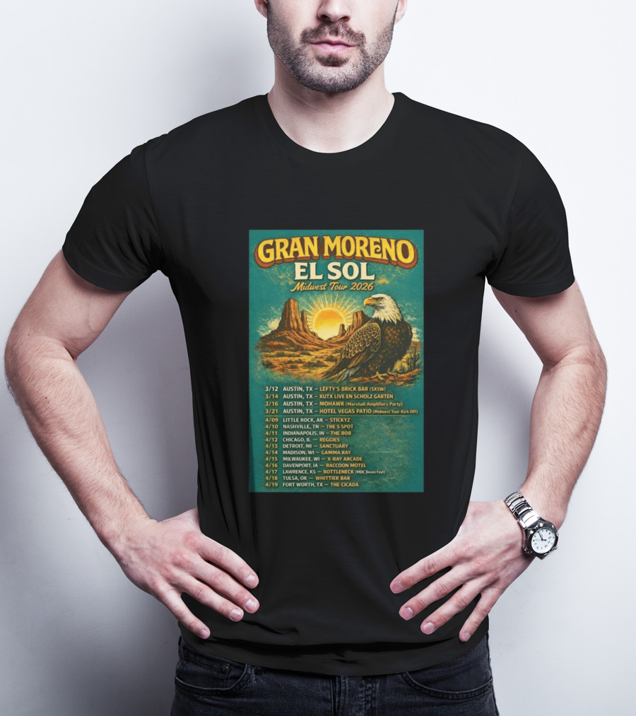Gran Moreno El Sol Midwest Tour 2026 Concert Dates And Locations T-Shirt