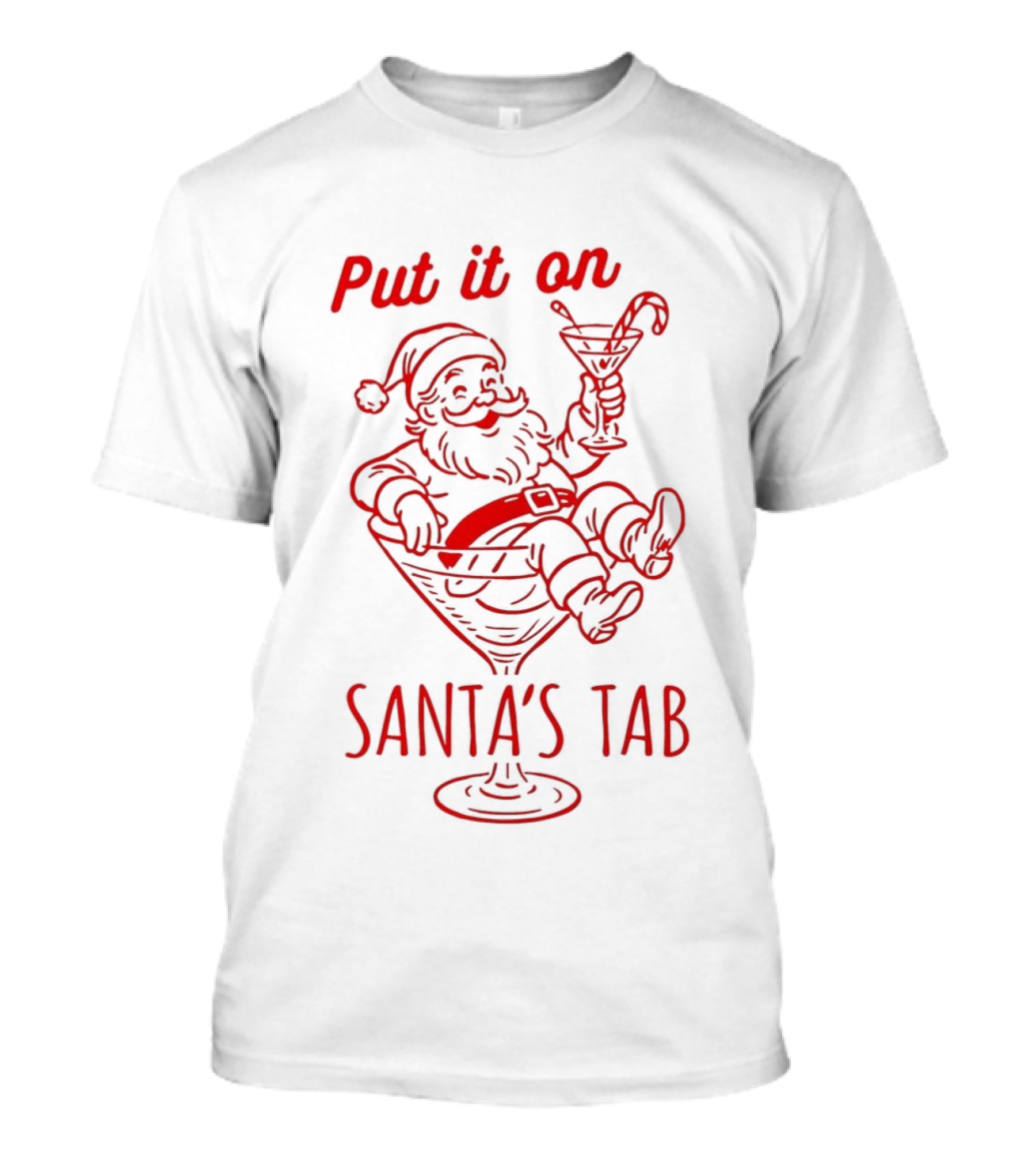 Put It On Santa's Tab Christmas Cheer T-Shirt