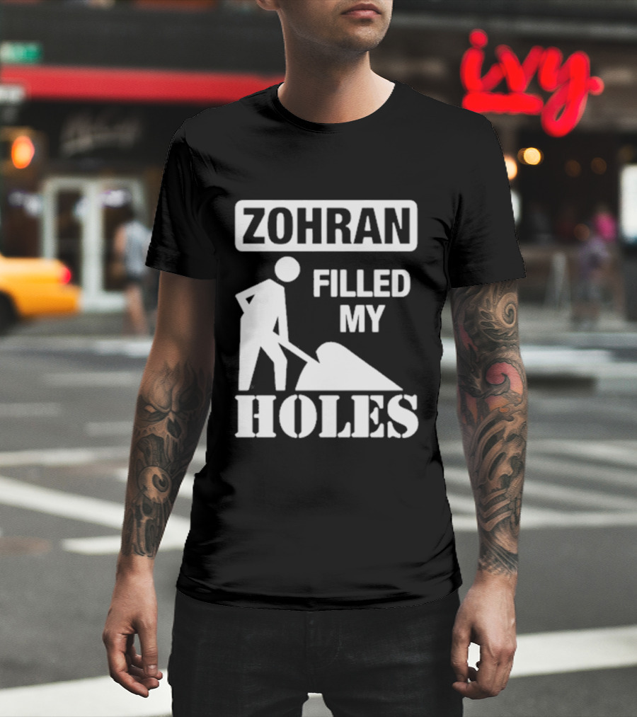 Zohra Filled My Holes T-Shirt