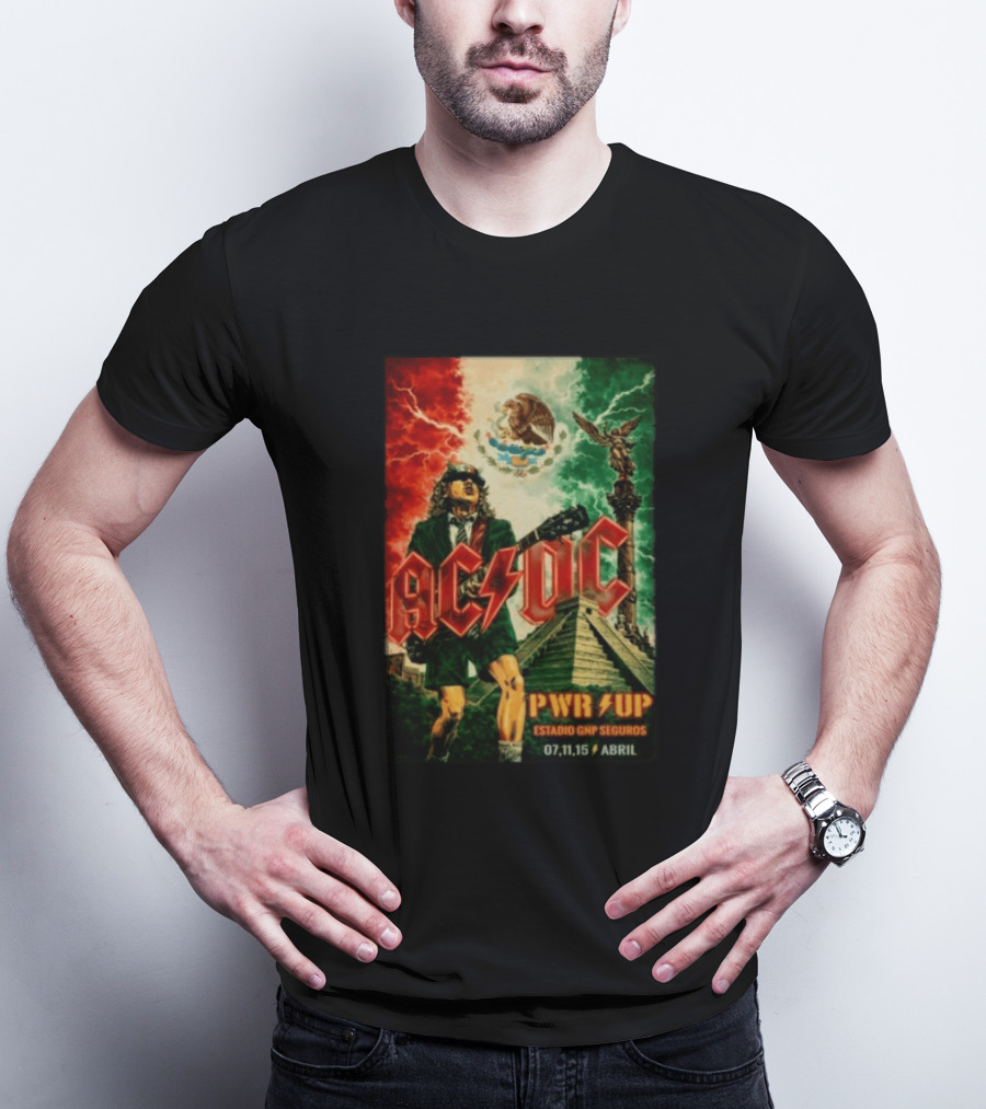 ACDC Pwr Up Estadio GNP Seguros 07 11 15 Abril Concert Mexican Flag Angel De La Independencia T-Shirt