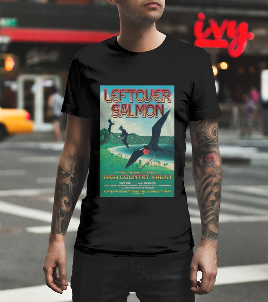 Leftover Salmon April 17 19 2026 High Country Kaua'i Kilauea HI T-Shirt