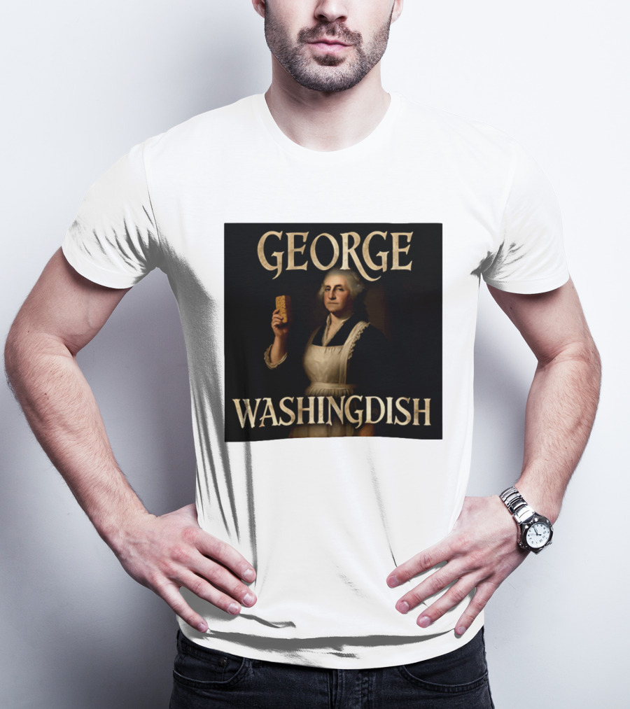 George Washingdish Sponging Humor Mashup T-Shirt