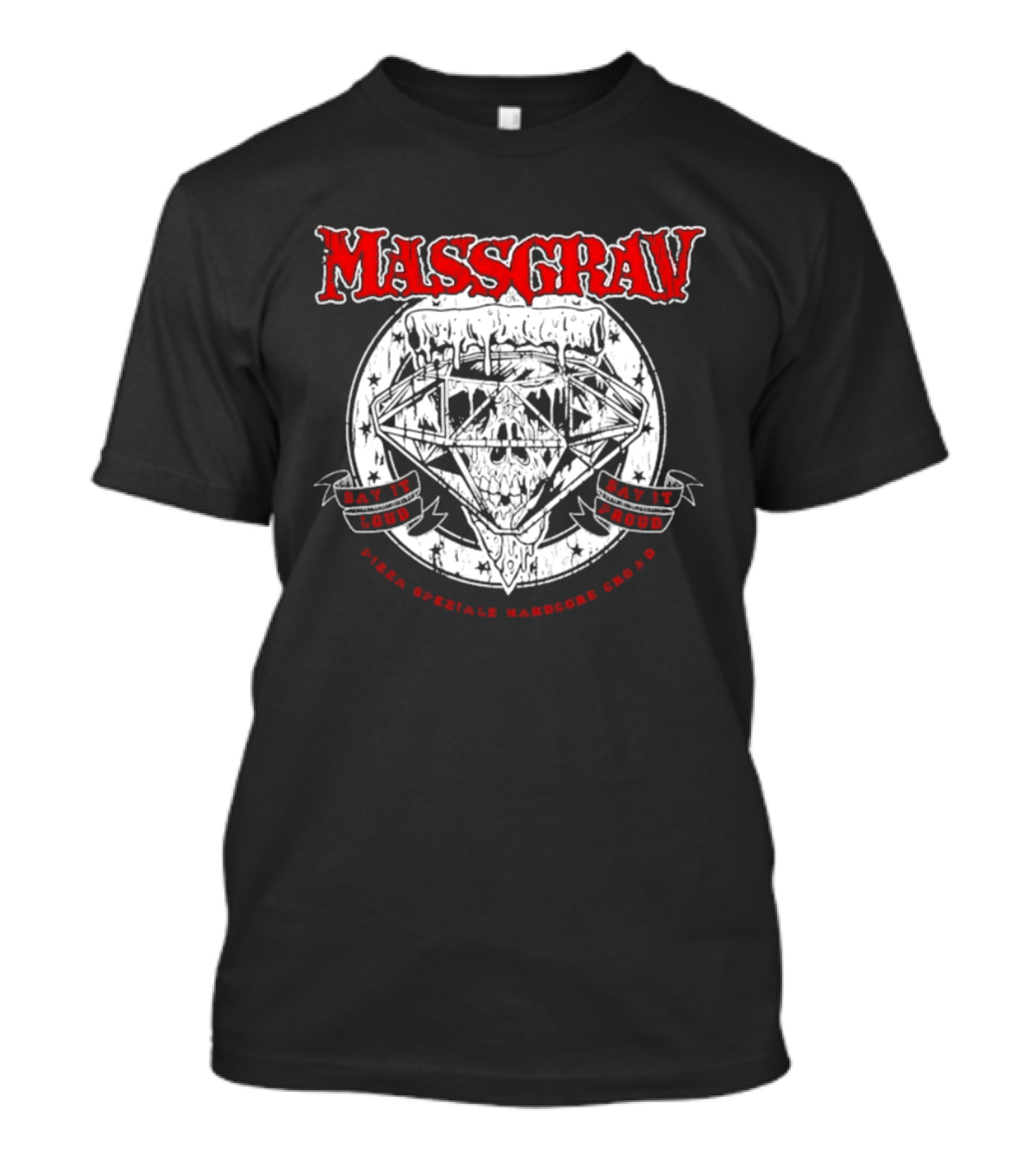 Massgrav Pizza Speziale Hardcore Established 1996 Eat Loud Stay Loud T-Shirt