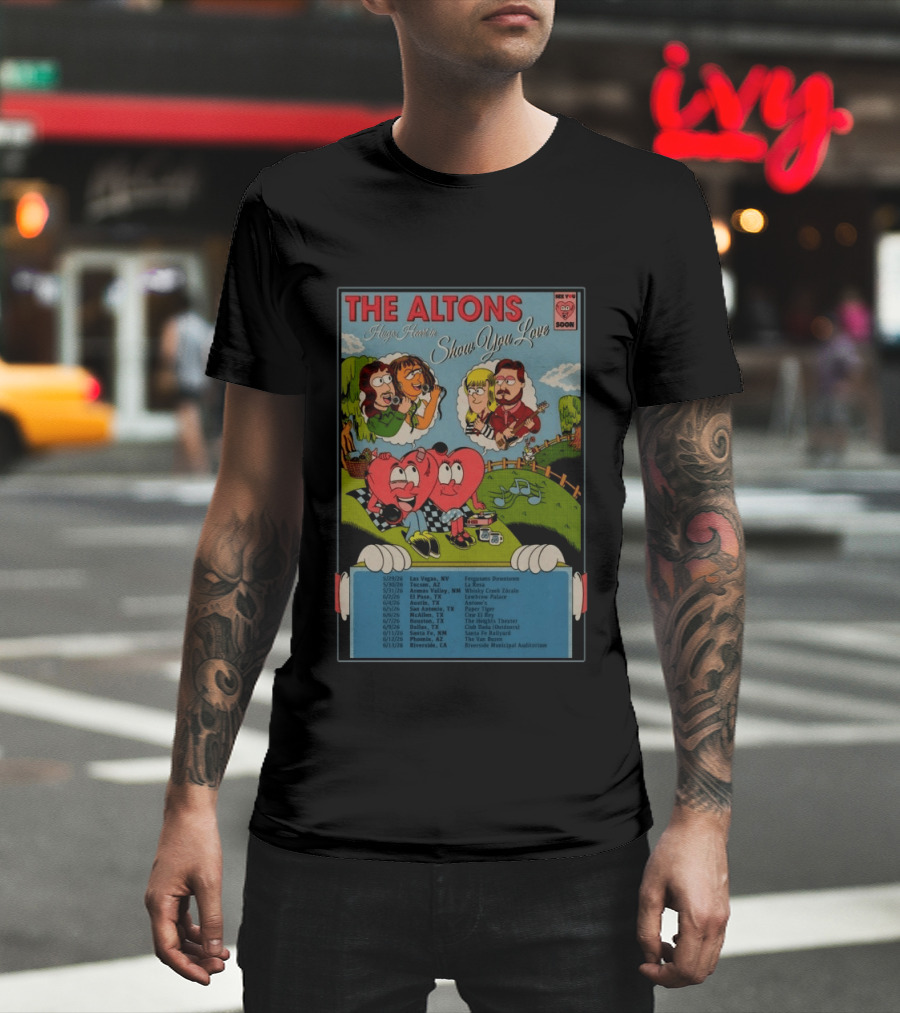The Altons Always Here Show You Love 2026 Tour Las Vegas To Riverside Dates T-Shirt