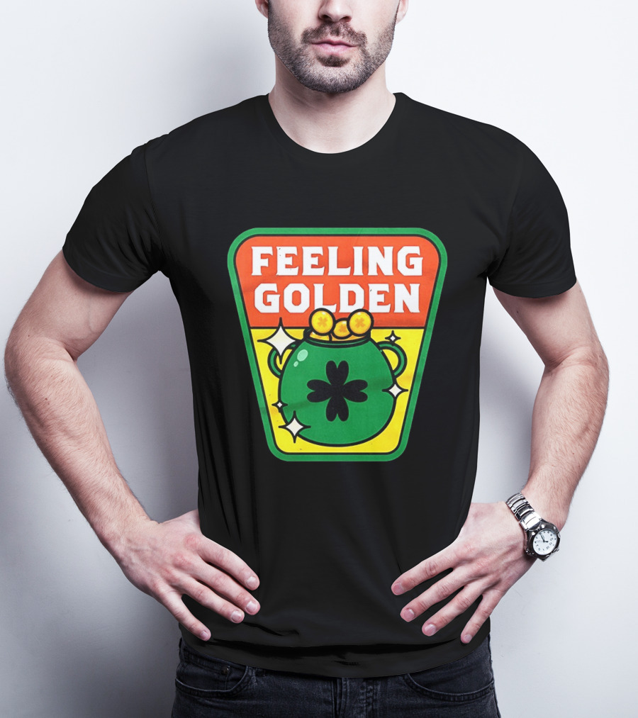Feeling Golden Pot Of Gold St. Patrick's Day T-Shirt