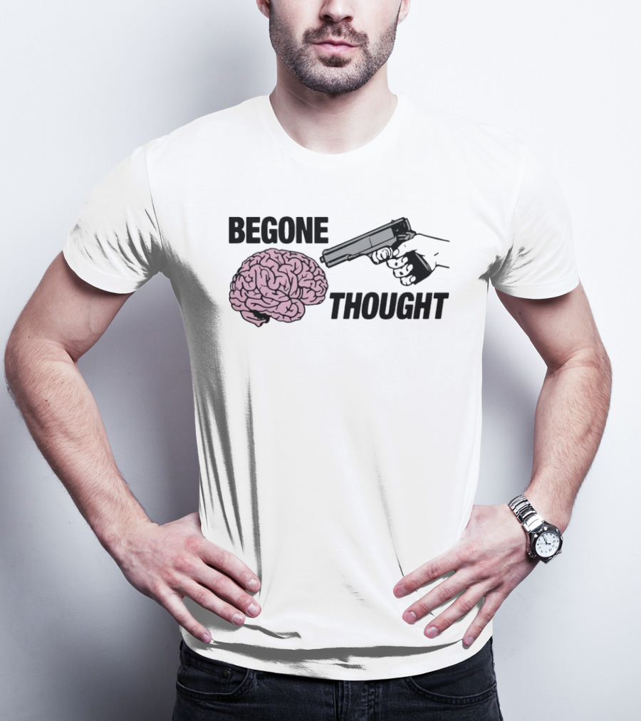 Begone Thought Gun Brain Meme T-Shirt