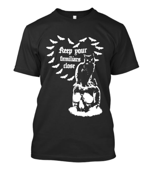 Keep Your Familiars Close Owl Skull And Bats T-Shirt