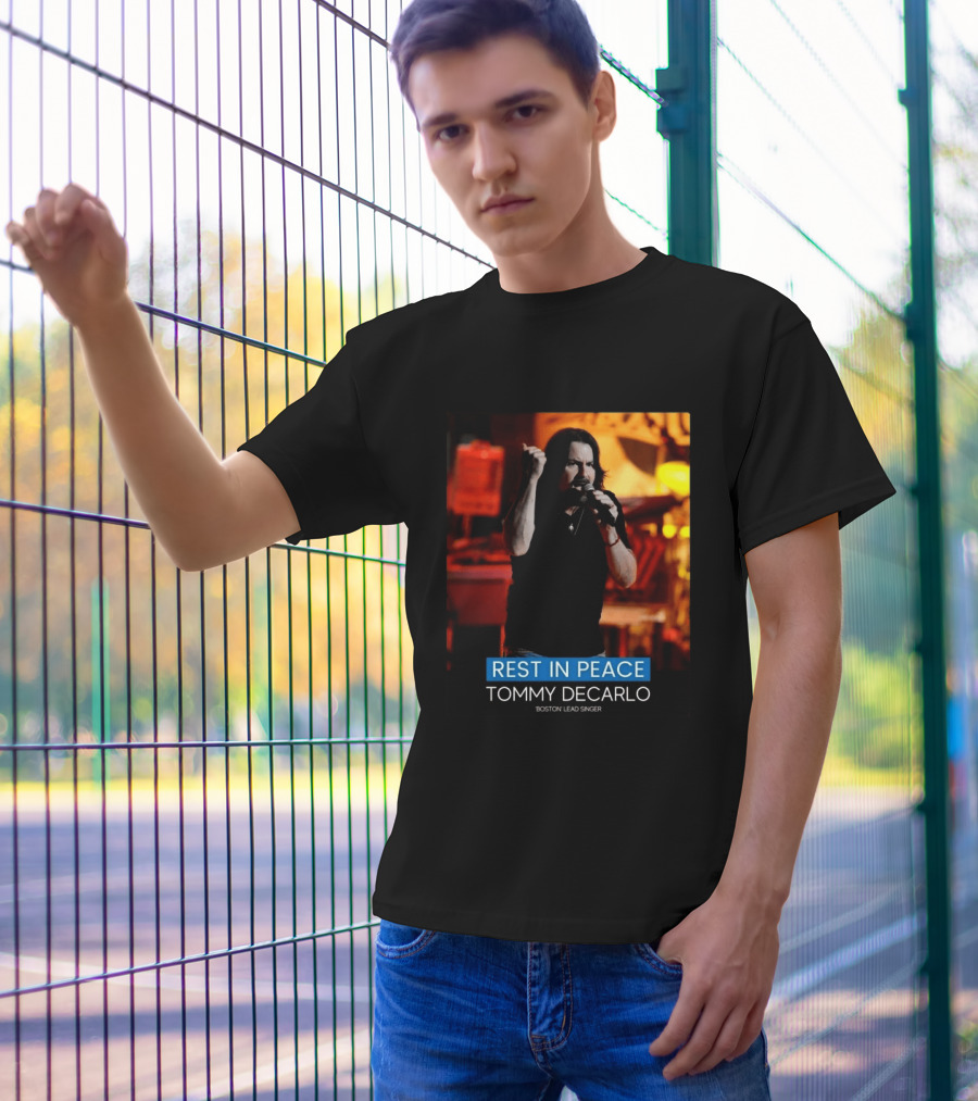 Rest In Peace Tommy Decarlo Boston Lead Singer T-Shirt