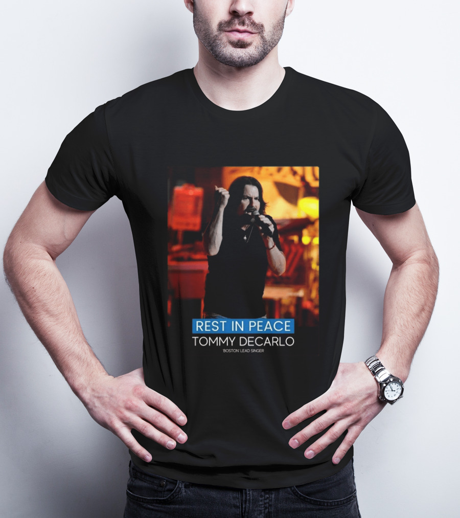 Rest In Peace Tommy Decarlo Boston Lead Singer T-Shirt