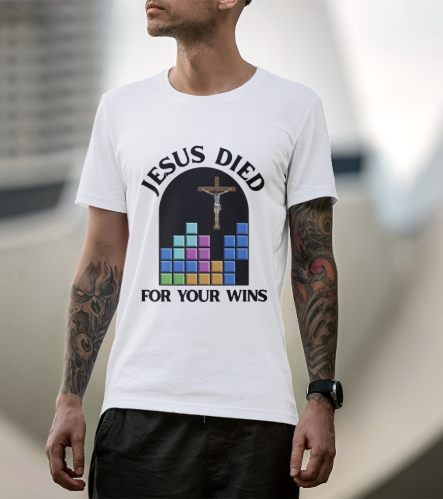 Jesus Died For Your Wins Tetris Crucifixion Icon Blocks T-Shirt