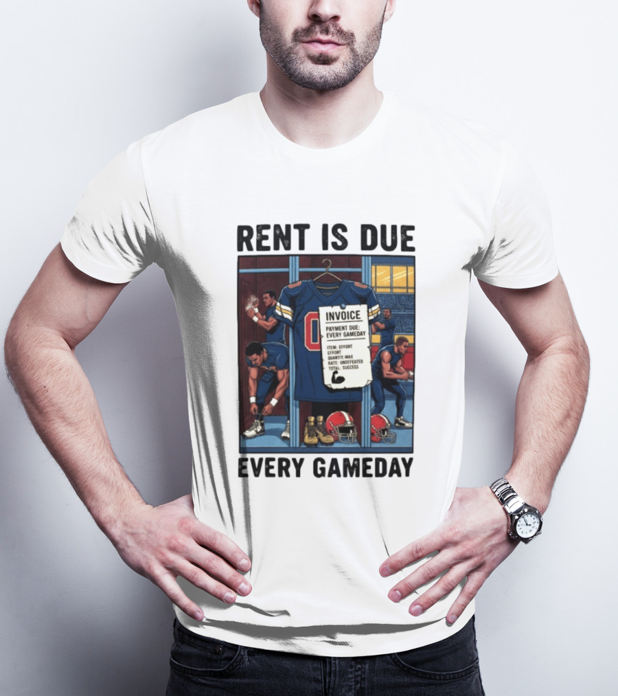Rent Is Due Every Gameday Football Locker Room Motivation Jersey Invoice T-Shirt