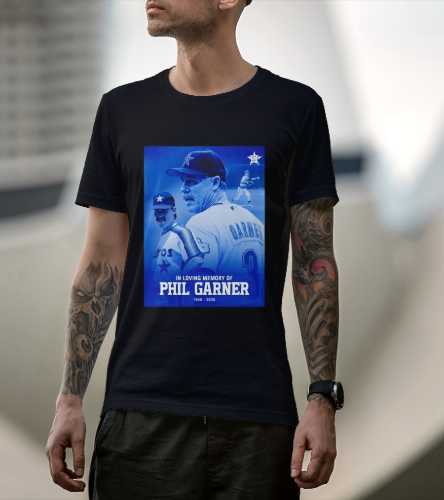 In Loving Memory Of Phil Garner Houston Astros 1949 2026 T-Shirt