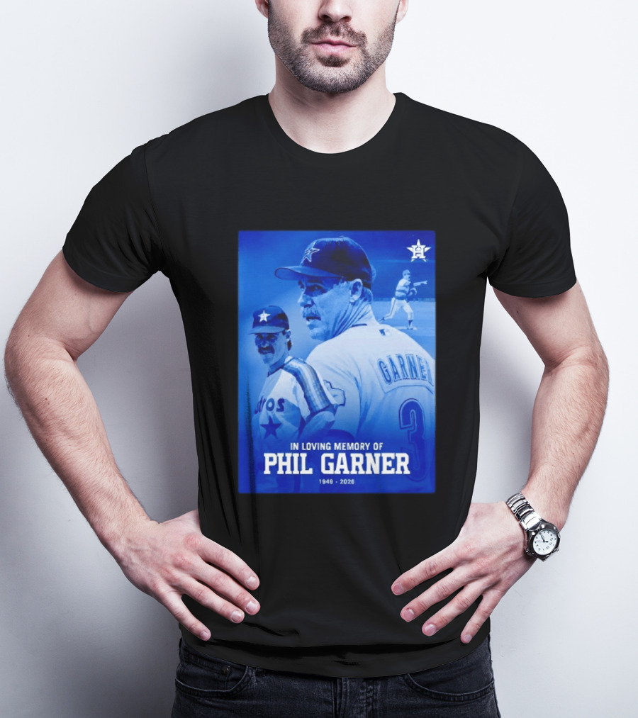 In Loving Memory Of Phil Garner Houston Astros 1949 2026 T-Shirt