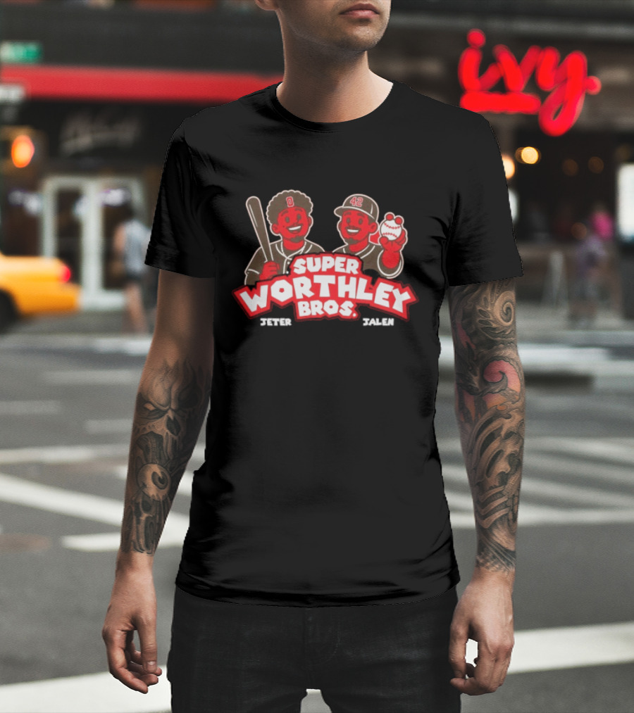 Super Worthley Bros Jeter Worthley Jalen Worthley Baseball Characters T-Shirt
