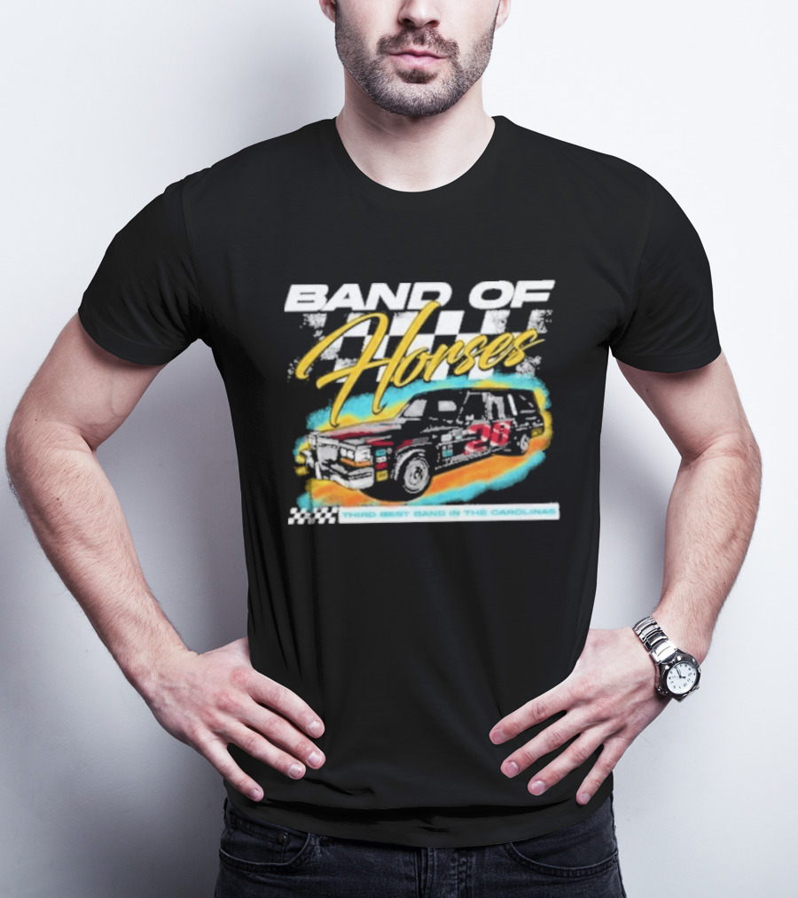 Band Of Horses Racing Car Third Best Band In The Carolinas T-Shirt