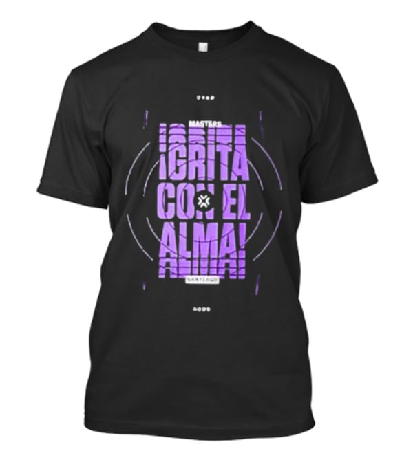 Valorant Masters Santiago Grita Con El Alma 26 T-Shirt