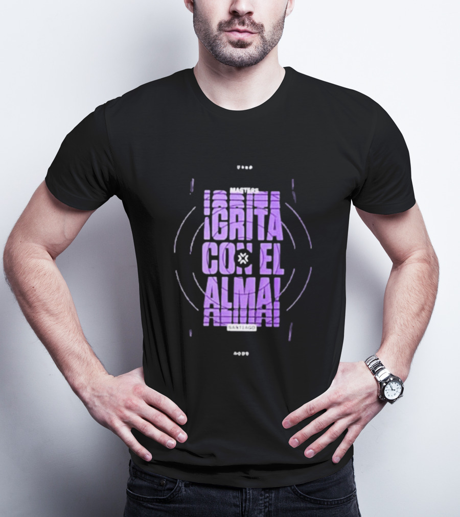 Valorant Masters Santiago Grita Con El Alma 26 T-Shirt