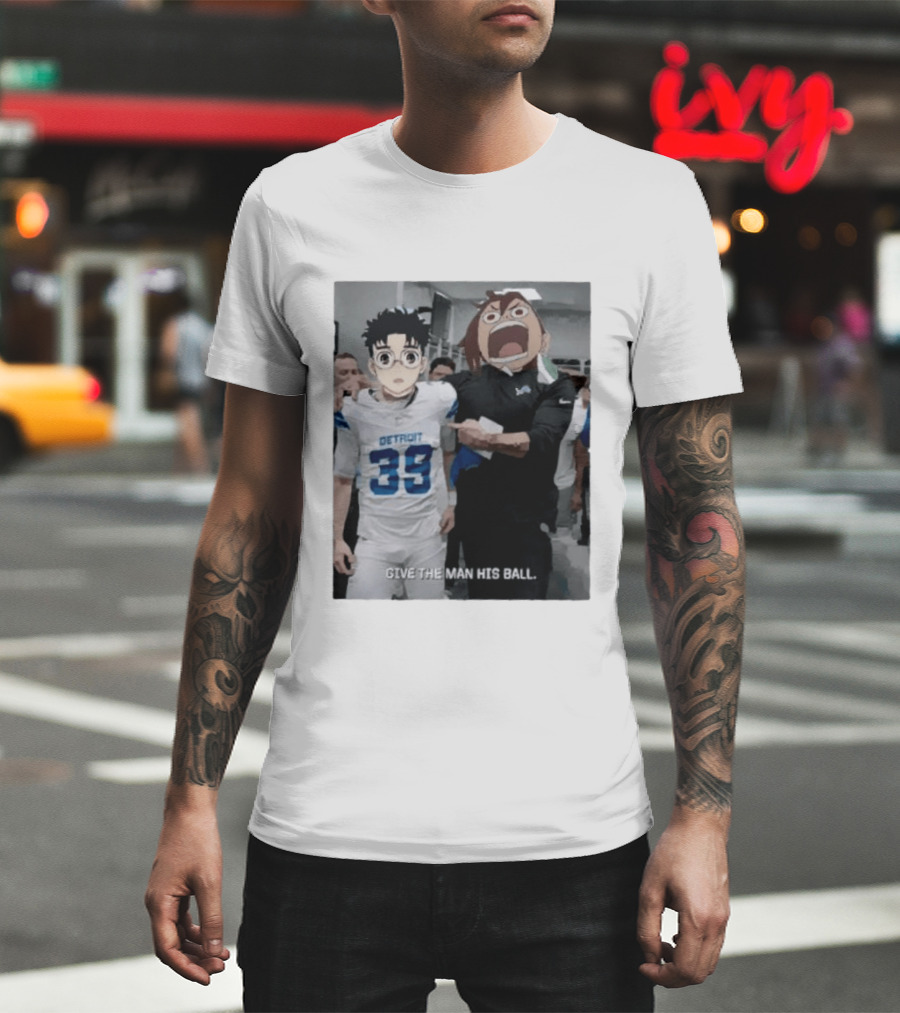 Detroit Lions Anime Give The Man His Ball T-Shirt