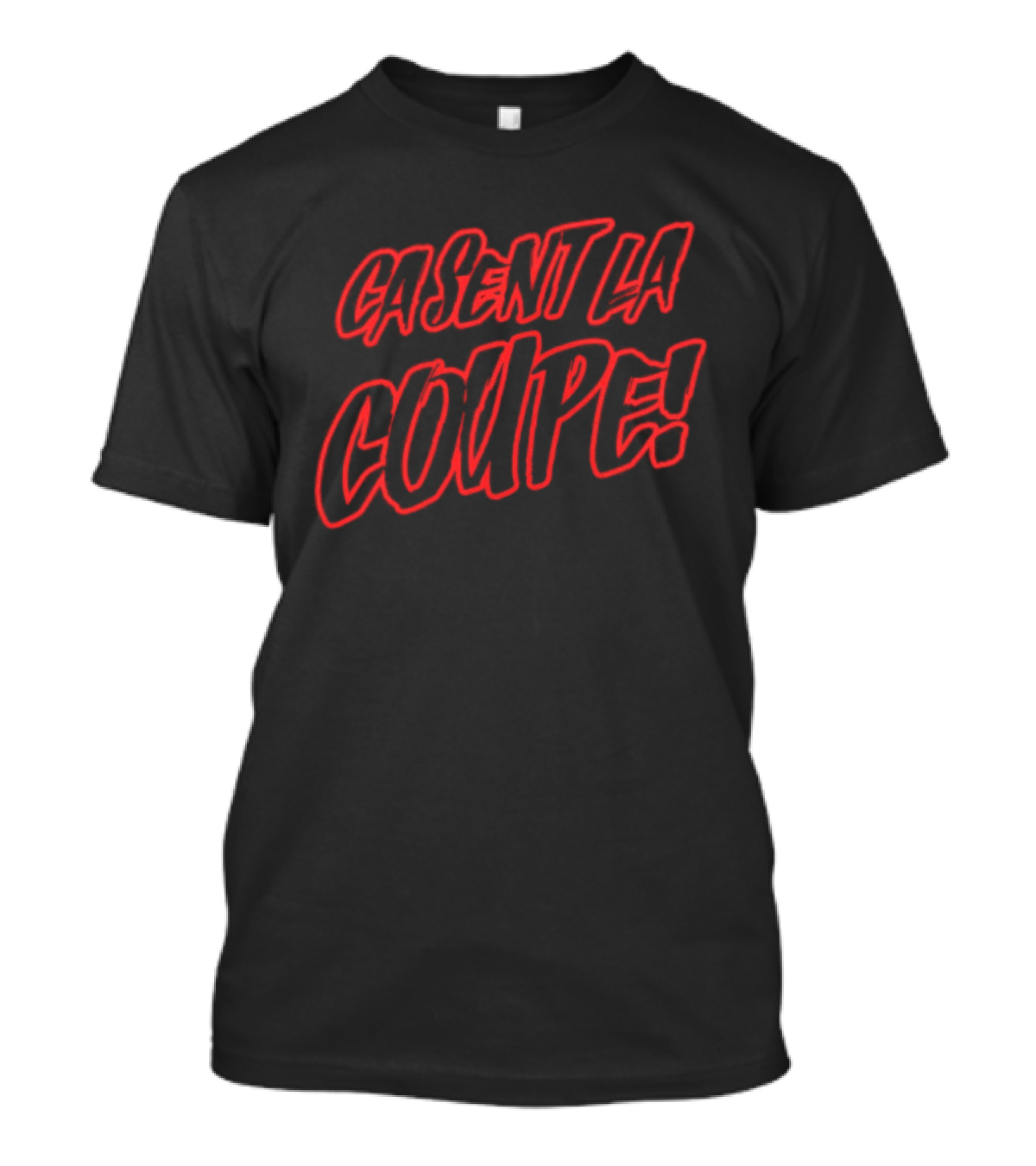 CA SENT LA COUPE Bold Red Lettering T-Shirt