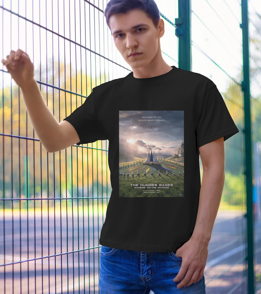 Welcome To The Second Quarter Quell The Hunger Games Sunrise On The Reaping In Theaters & IMAX November 20 T-Shirt