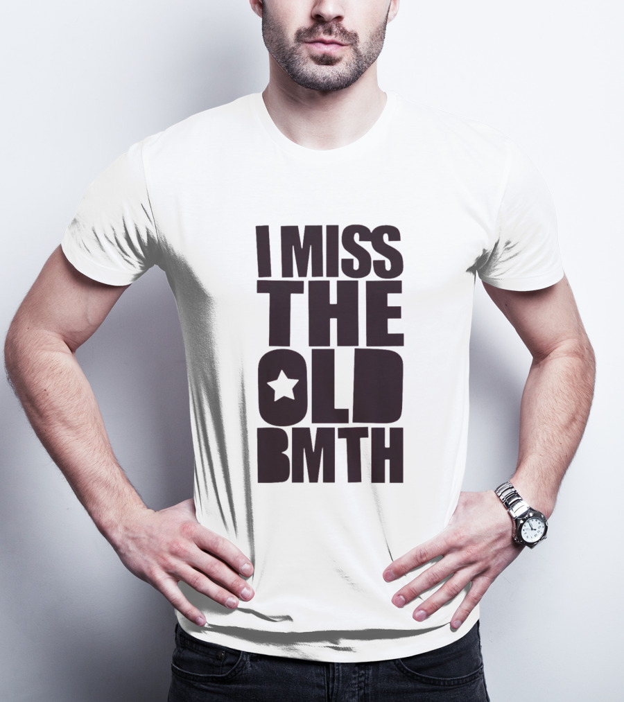 I Miss The Old BMTH Star T-Shirt