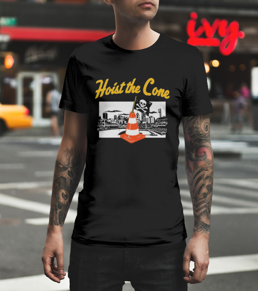 Pittsburgh Baseball Hoist The Cone City Skyline And Pirate Flag T-Shirt