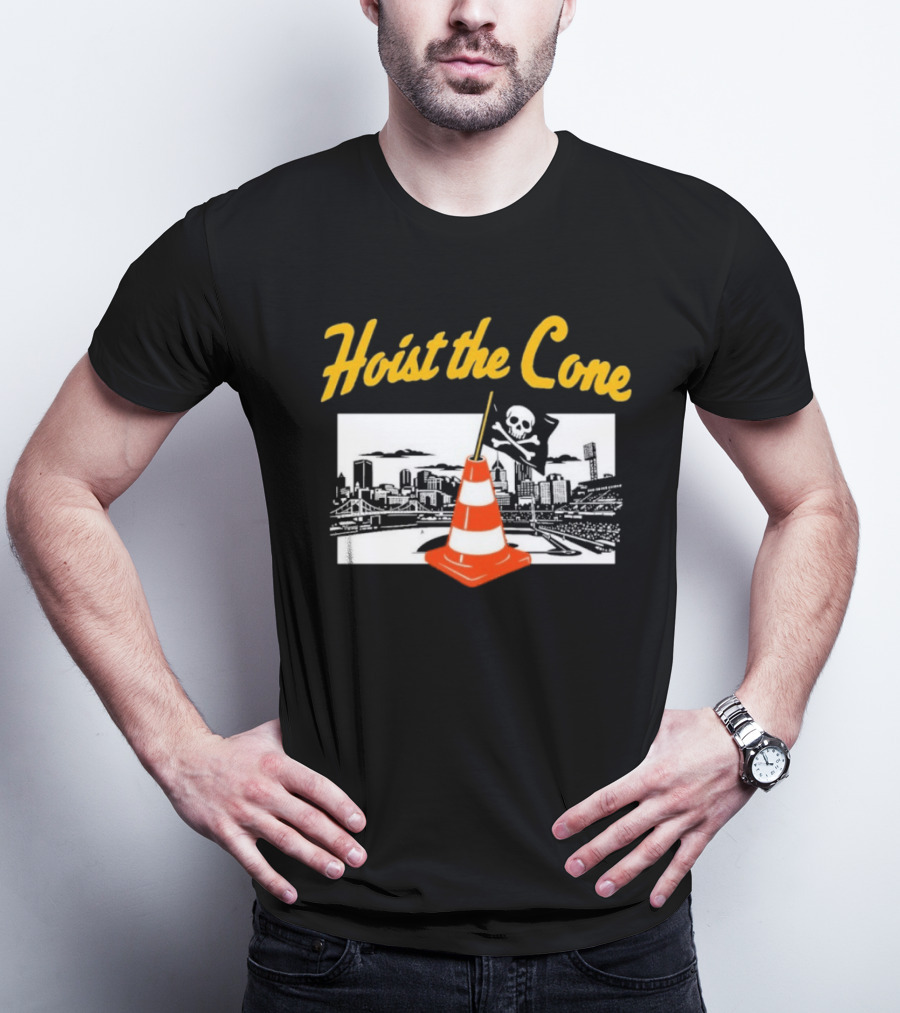 Pittsburgh Baseball Hoist The Cone City Skyline And Pirate Flag T-Shirt