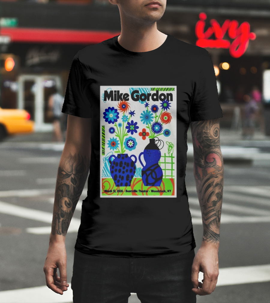 Mike Gordon March 13 2026 Bearsville Theater Woodstock NY With Colorful Floral Vases T-Shirt