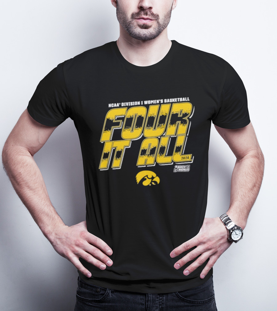 NCAA Division 1 Women's Basketball Four It All 2026 Iowa T-Shirt