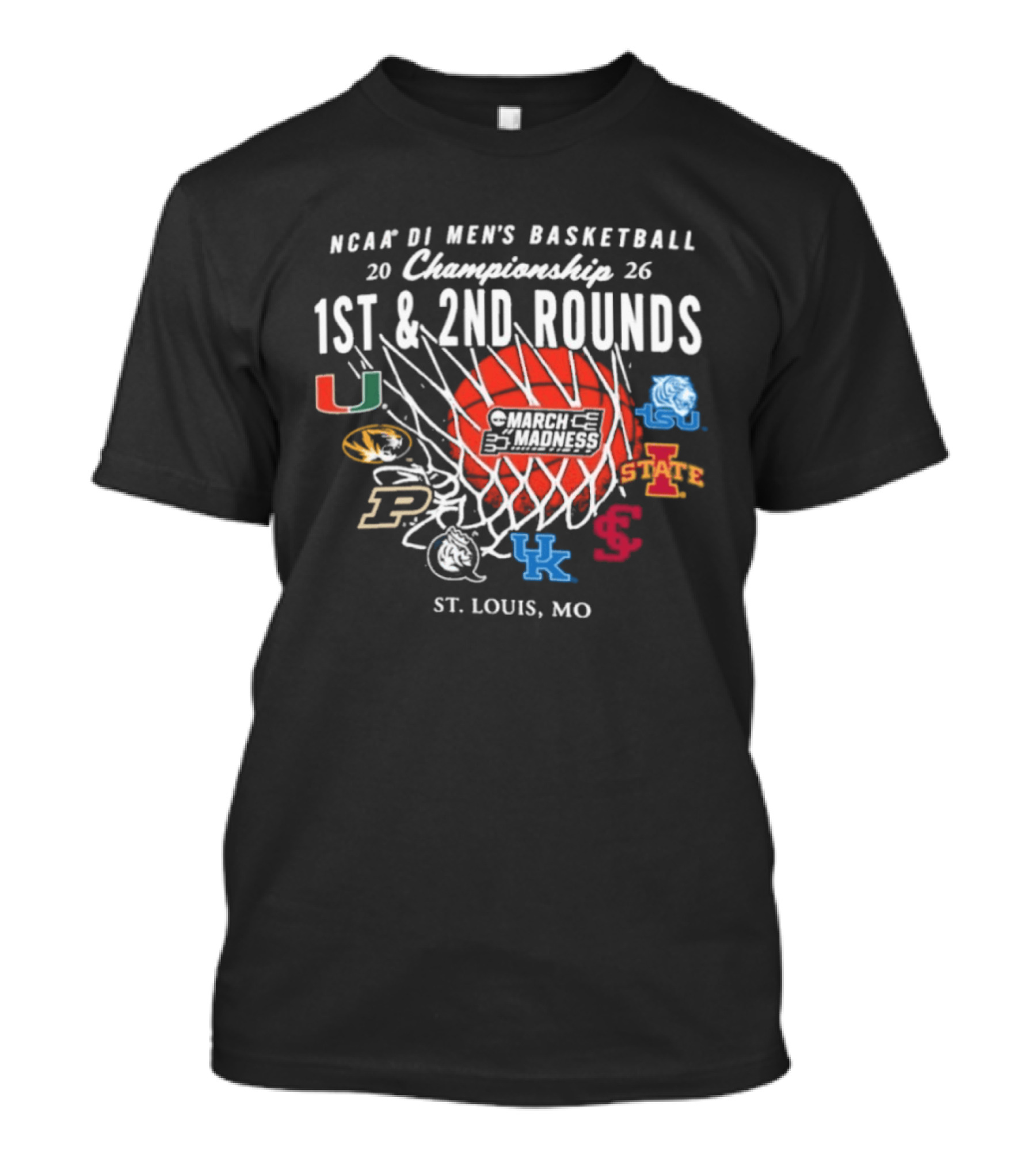 NCAA DI Men's Basketball 2026 Championship 1st & 2nd Rounds St. Louis MO U Mizzou Purdue Kentucky Tigers Iowa State Cyclones T-Shirt