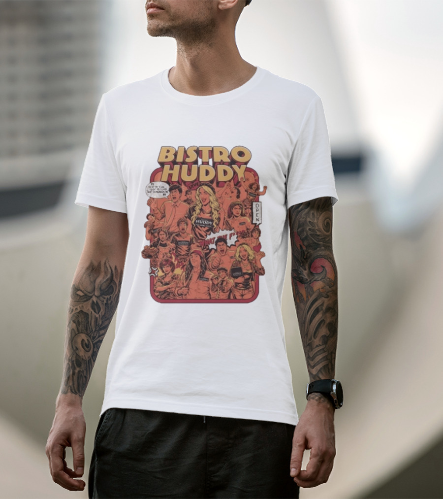 Bistro Huddy What Are You Talking About Open Comic Style Decor T-Shirt