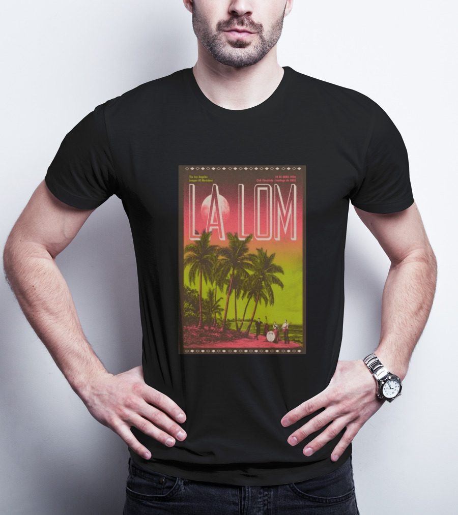 La Lom Los Angeles League Of Musicians Club Chocolate Santiago De Chile 24 De Abril 2026 T-Shirt
