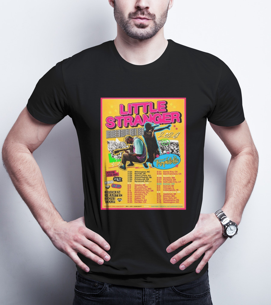 Little Stranger Broken Hearted Boys Tour 2026 North America Tropidelic Tour With Special Guests Wax JARV Danifilms Dates Locations T-Shirt