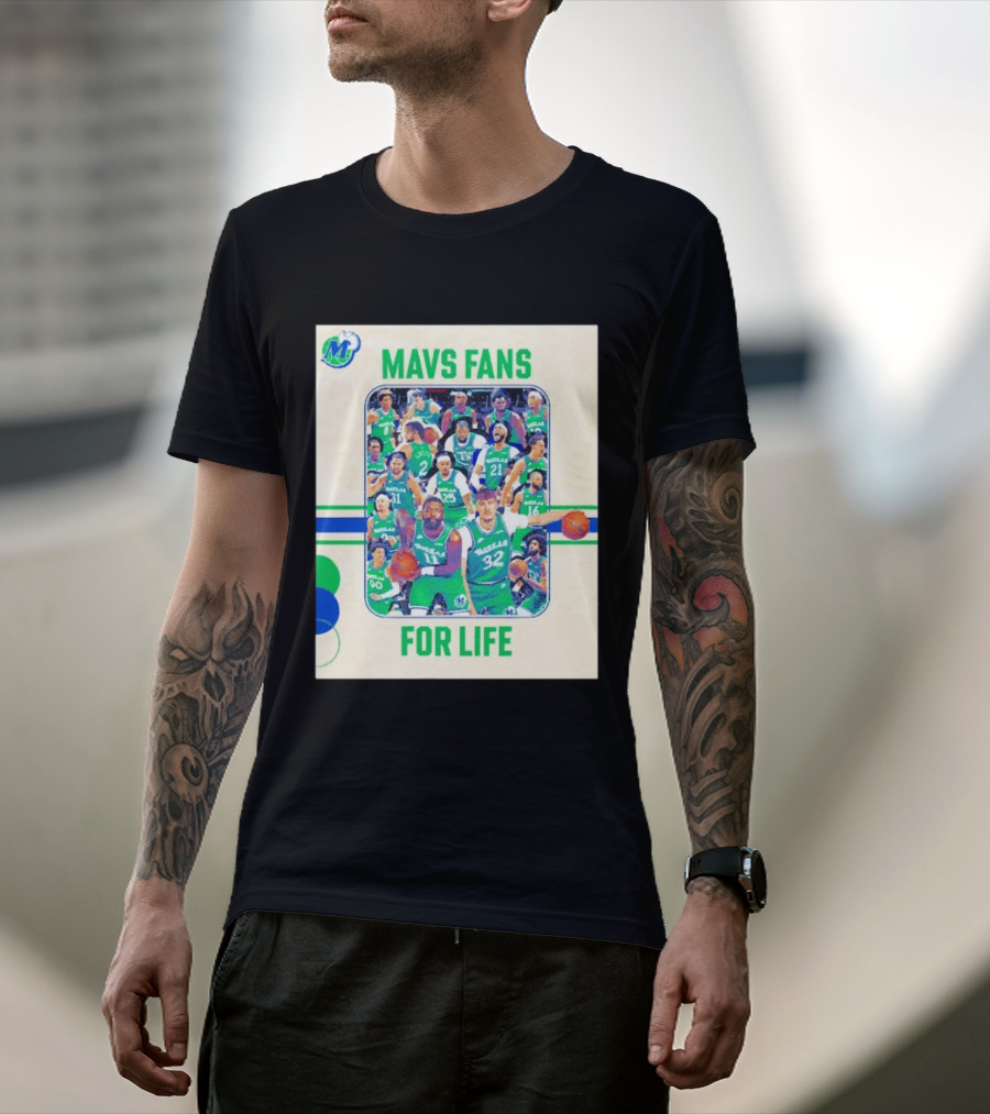 Mavs Fans For Life Dallas Mavericks Team Players T-Shirt