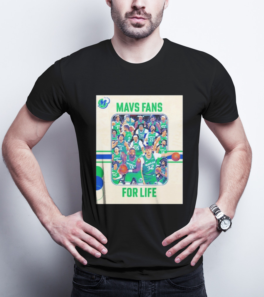 Mavs Fans For Life Dallas Mavericks Team Players T-Shirt