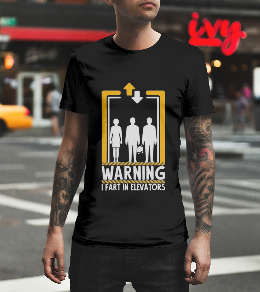 Warning I Fart In Elevators Funny Humor Prank T-Shirt