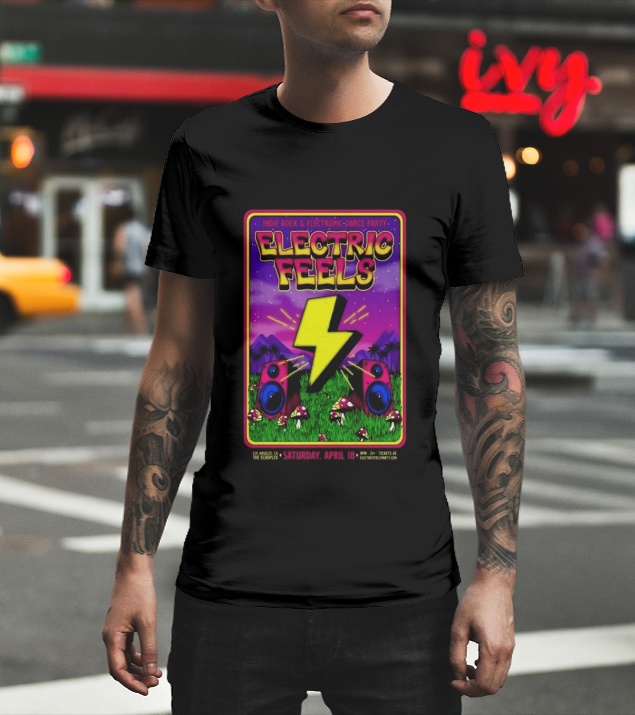 Electric Feels Indie Rock & Electronic Dance Party April 18 2026 Los Angeles The Complex T-Shirt