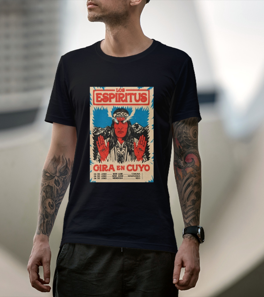 Los Espiritus Gira En Cuyo June 6 Mendoza San Luis San Juan Mamadera Nido T-Shirt