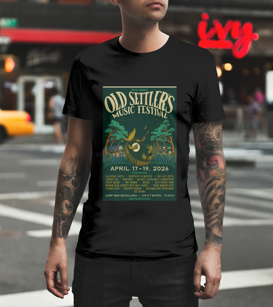 39th Annual Old Settler's Music Festival April 17 19 2026 Driftwood Texas Featuring Railroad Earth Brothers Comatose The Last Revel T-Shirt