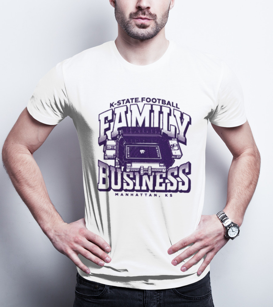 K State Football Family Business Stadium Manhattan KS T-Shirt