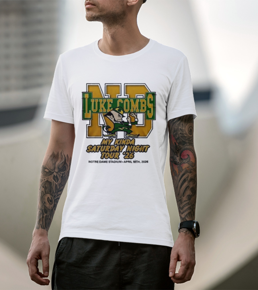 Luke Combs Notre Dame My Kinda Saturday Night Tour 26 April 18th 2026 Stadium T-Shirt