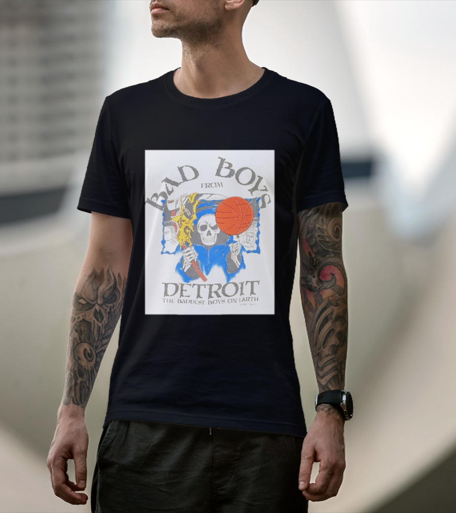 Bad Boys From Detroit Pistons The Baddest Boys On Earth Grim Reaper T-Shirt